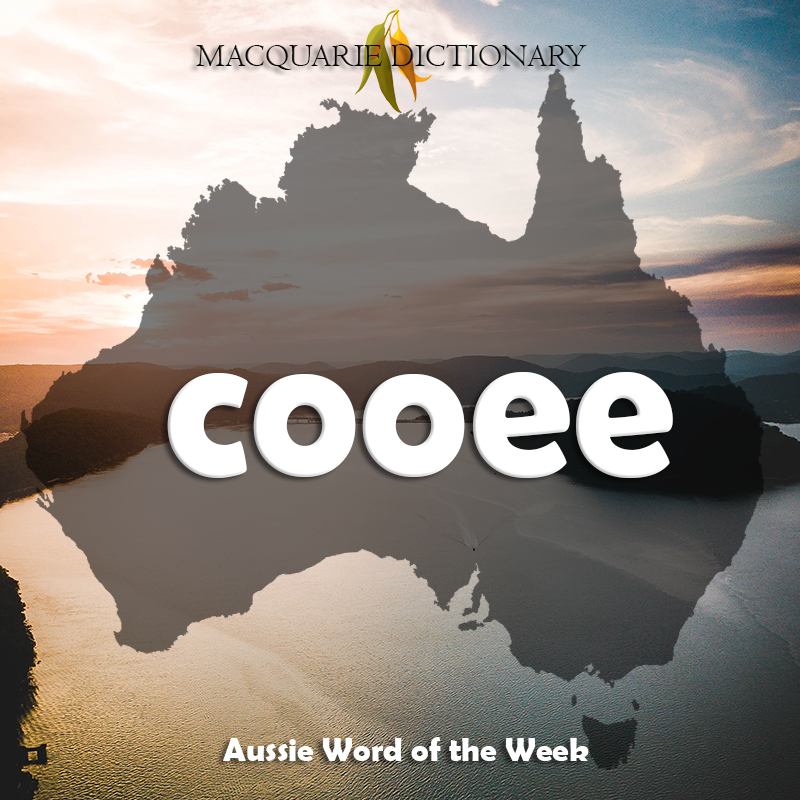 The great Aussie catchphrase of cooooo-eeee - Macquarie